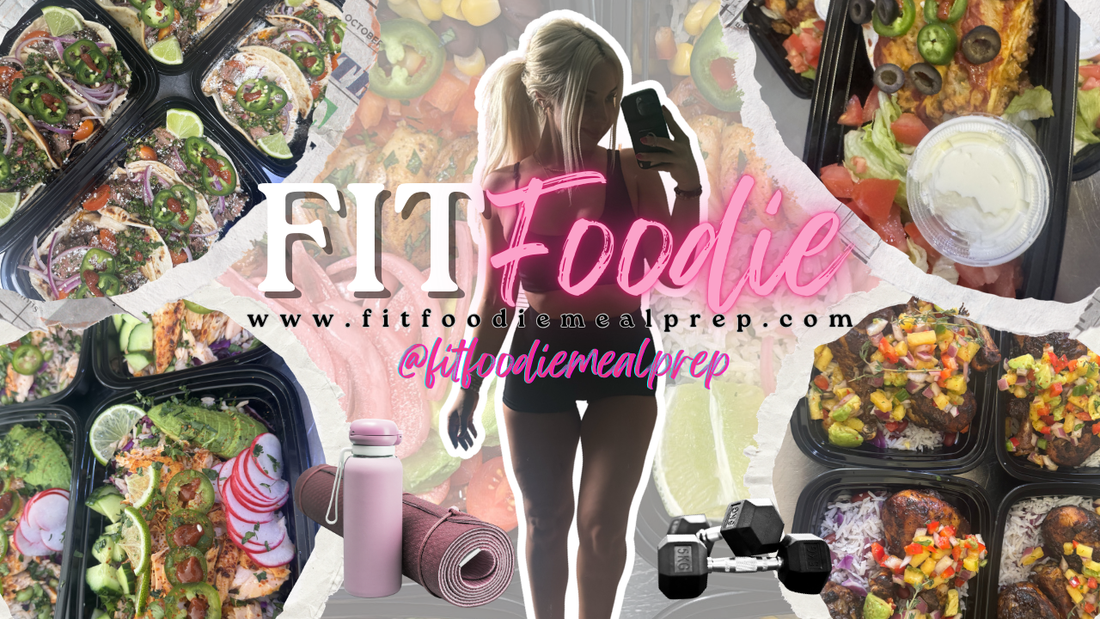 Fit Foodie Meal Prep